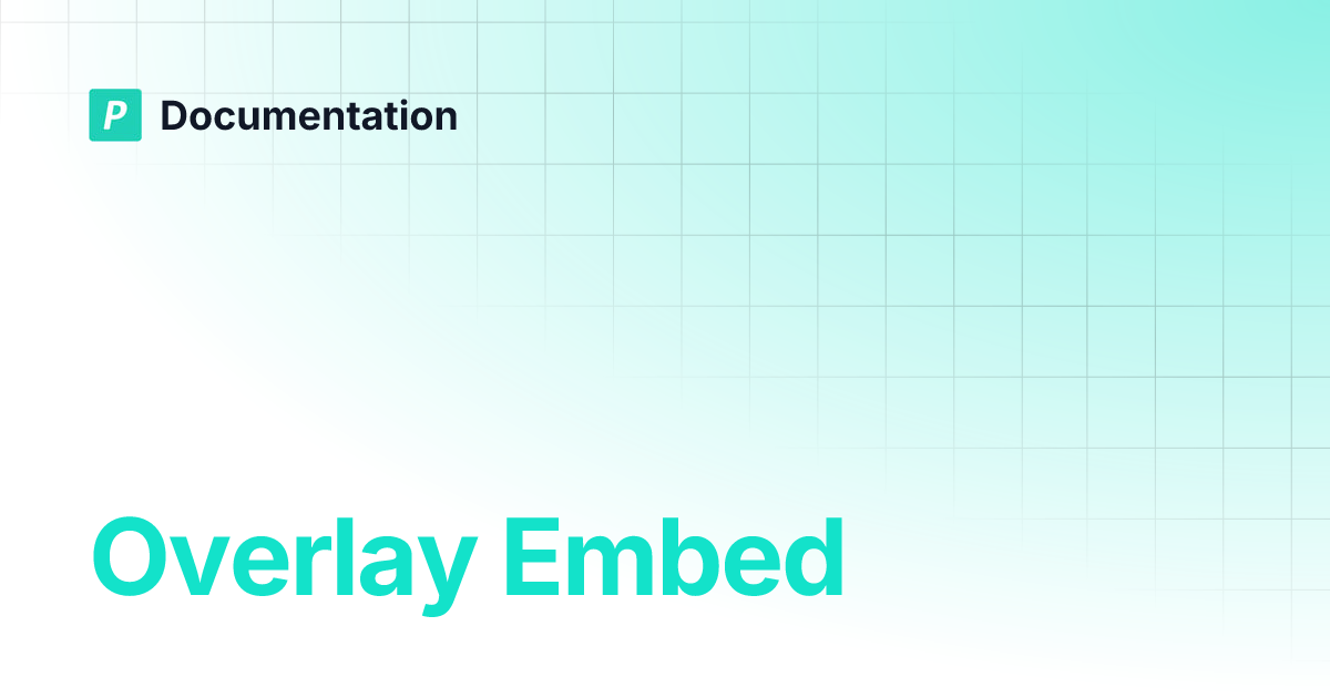 Overlay Embed | Documentation